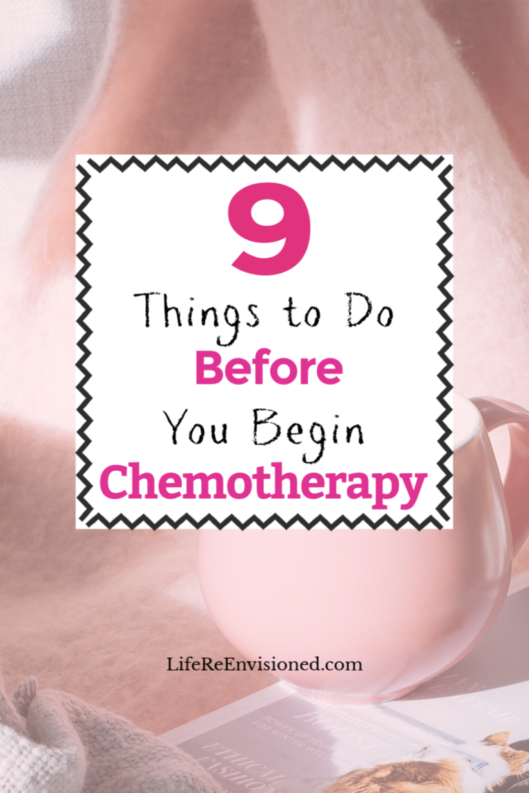 9 Things to Do Before You Begin Chemotherapy