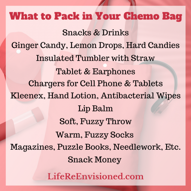 Everything You Need to Pack in Your Chemo Bag - Life ReEnvisioned
